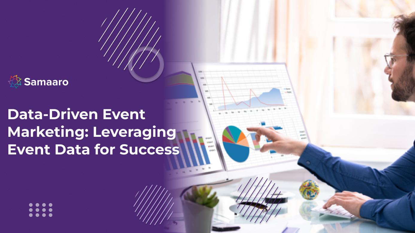 Event Marketing Success Through Data Insights | Samaaro