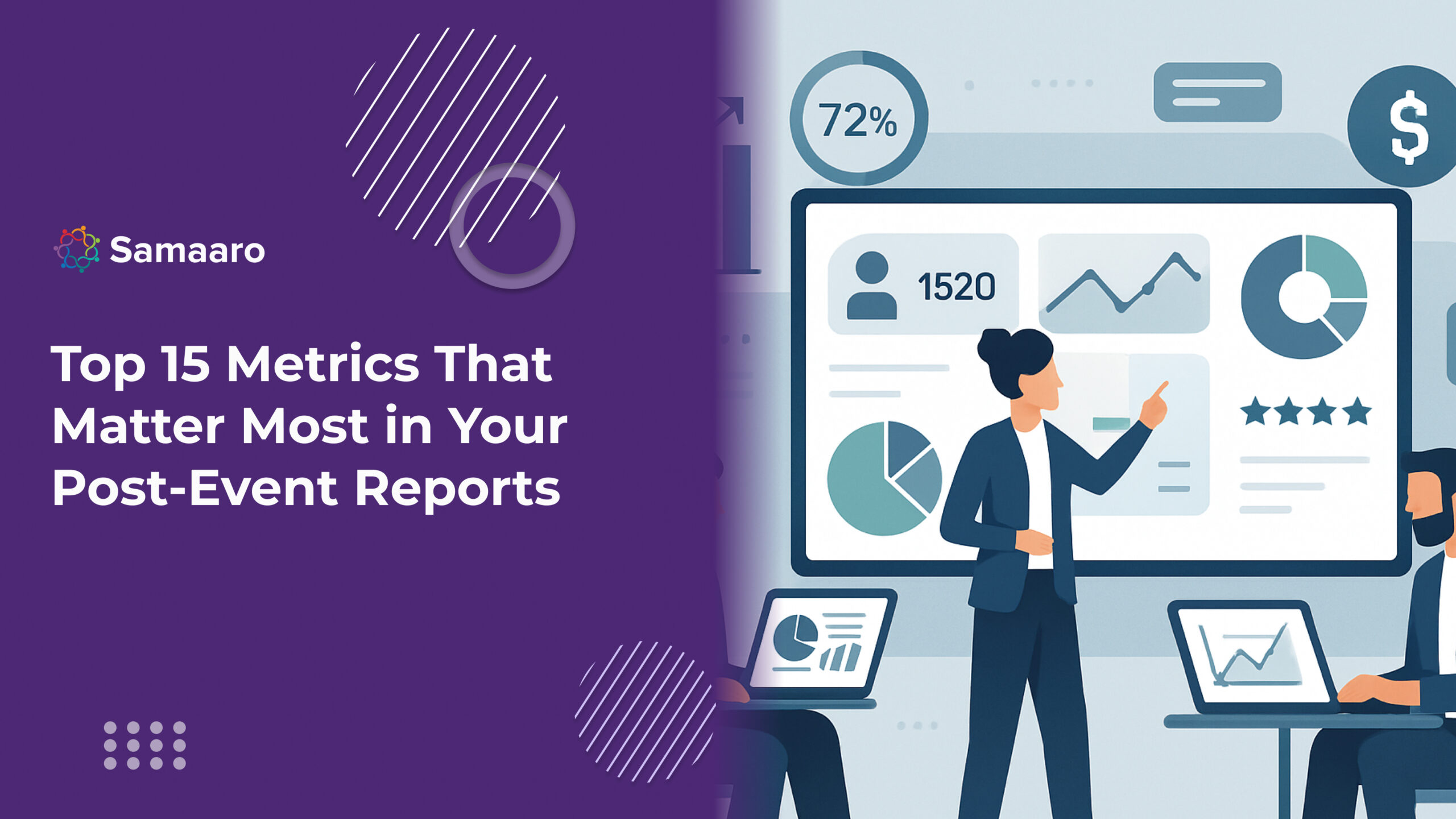 Top 15 Metrics That Matter Most in Your Post-Event Reports - Samaaro